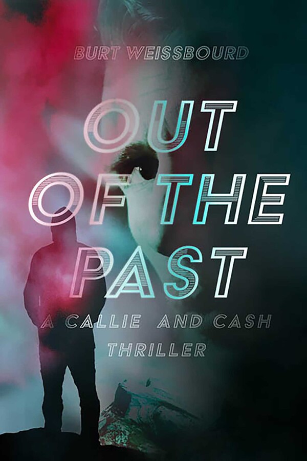 Out of the Past eBook by Burt Weissbourd | Official Publisher Page ...