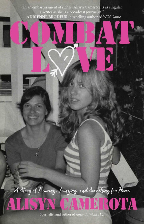 Combat Love | Book by Alisyn Camerota | Official Publisher Page | Simon ...