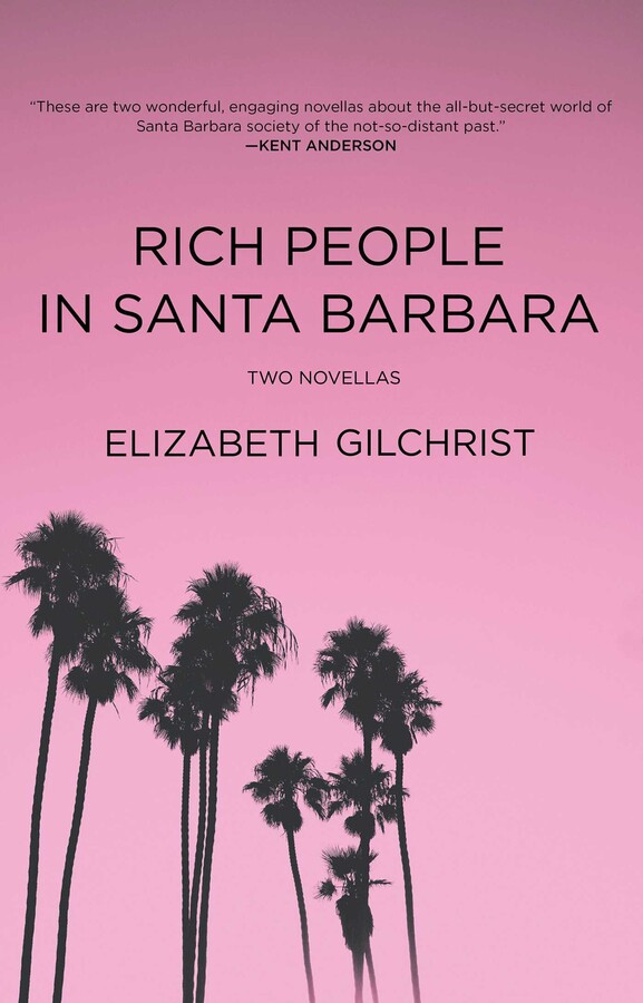 Rich People in Santa Barbara eBook by Elizabeth Gilchrist | Official ...