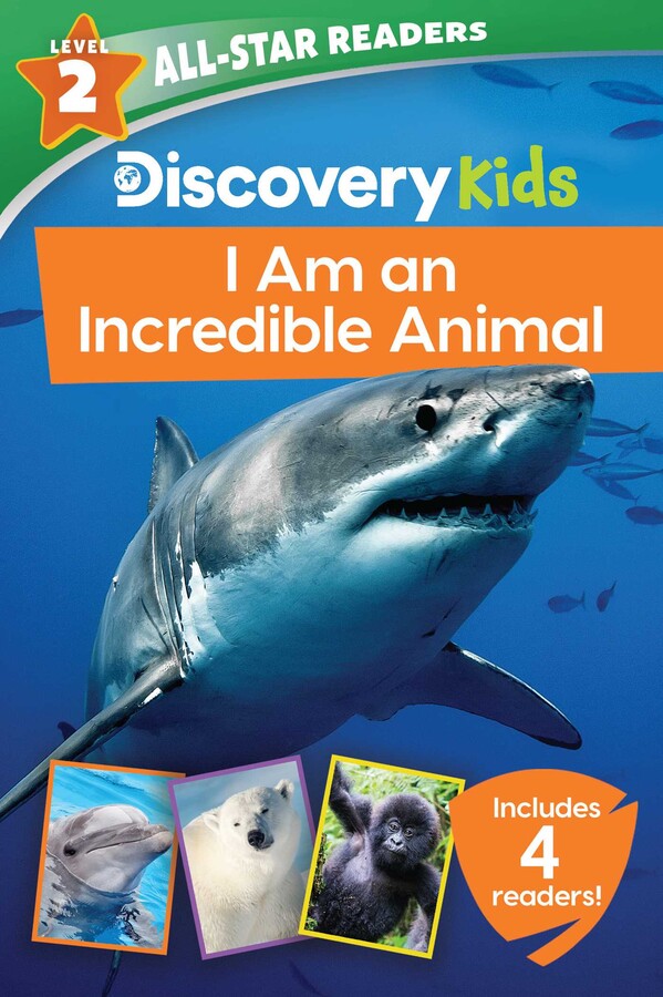 Discovery Kids All-Star Readers: I Am an Incredible Animal Level 2 ...