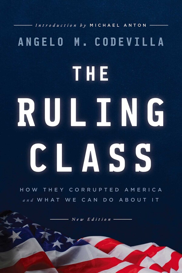 The Ruling Class | Book by Angelo M. Codevilla | Official Publisher ...