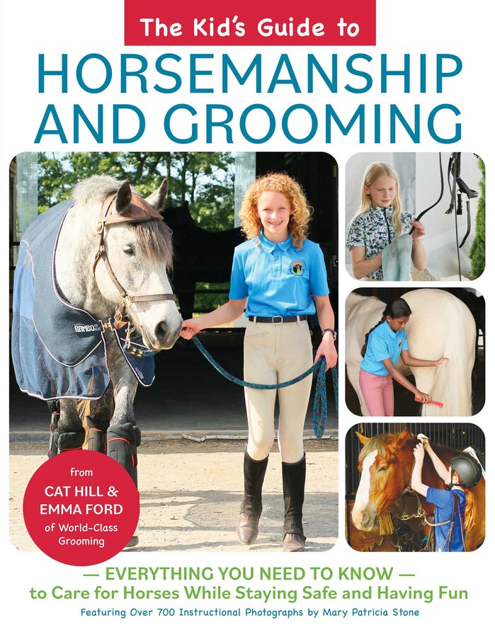 The Kid's Guide to Horsemanship and Grooming | Book by Cat Hill, Emma ...
