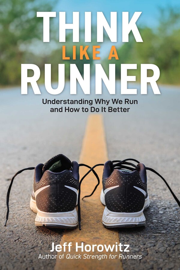 Think Like a Runner | Book by Jeff Horowitz | Official Publisher Page ...