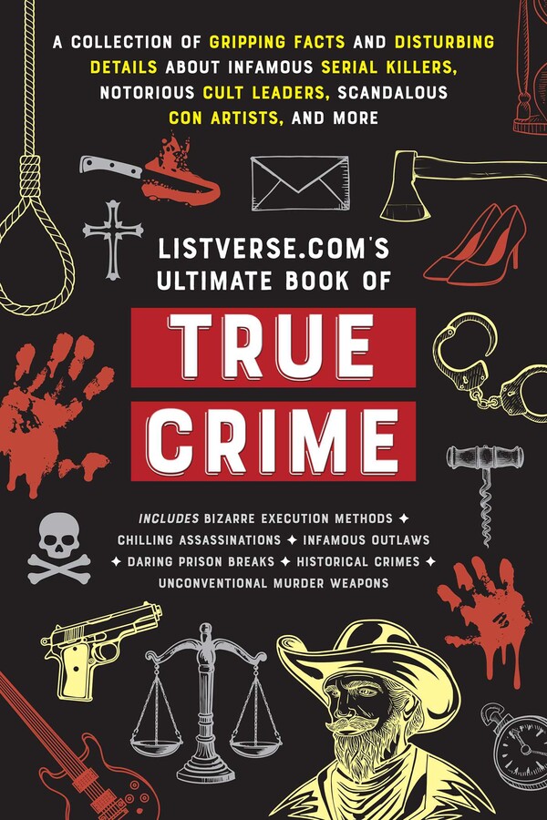 Listverse.com's Ultimate Book of True Crime | Book by Jamie Frater ...