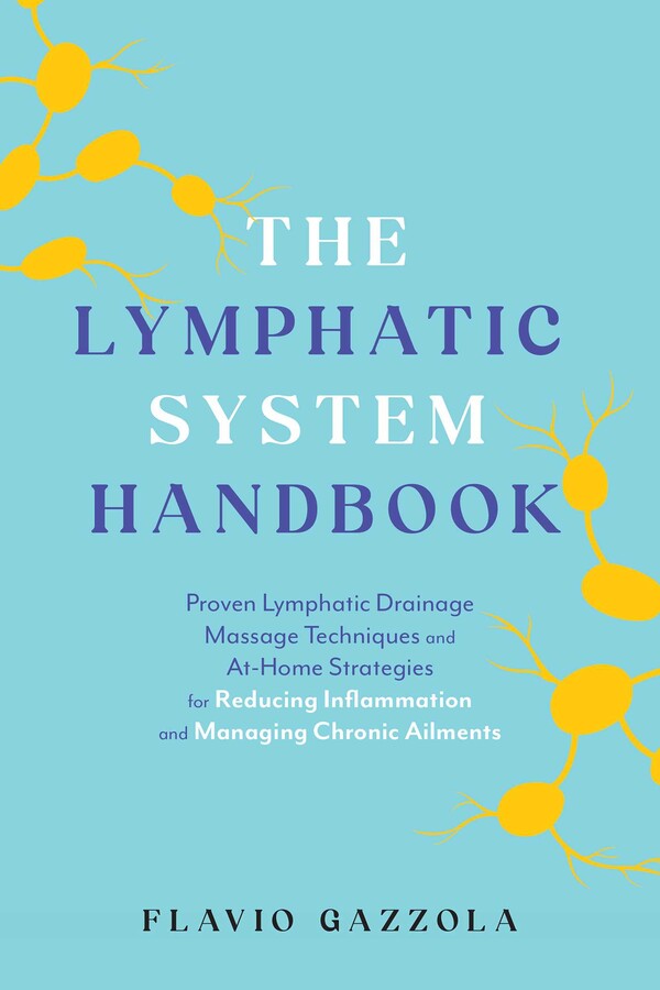 The Lymphatic System Handbook eBook by Flavio Gazzola | Official ...