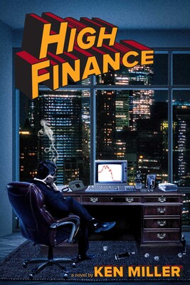 High Finance | Book by Ken Miller | Official Publisher Page | Simon ...