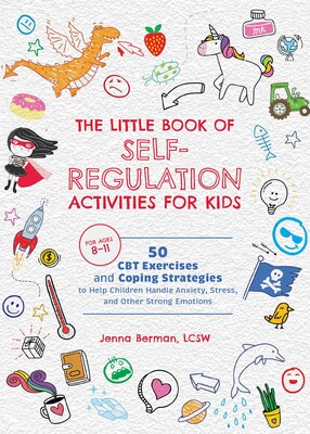 The Little Book of Self-Regulation Activities for Kids | Book by Jenna ...
