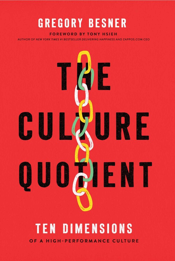 The Culture Quotient | Book by Greg Besner, Tony Hsieh | Official ...