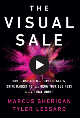 The Visual Sale | Book by Marcus Sheridan, Tyler Lessard | Official ...
