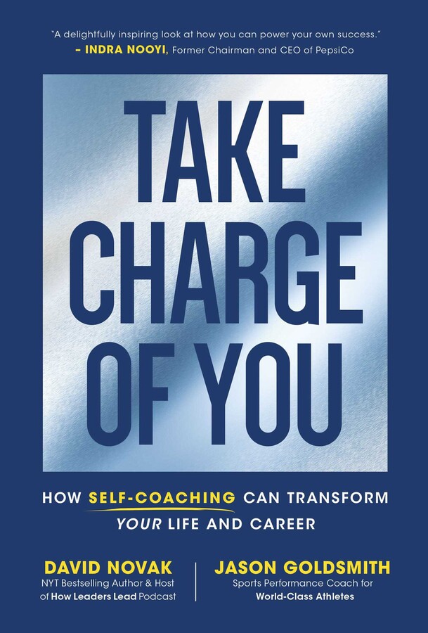 Take Charge of You | Book by David Novak, Jason Goldsmith | Official ...
