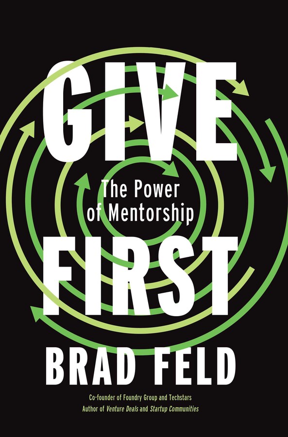 Give First | Book by Brad Feld | Official Publisher Page | Simon & Schuster