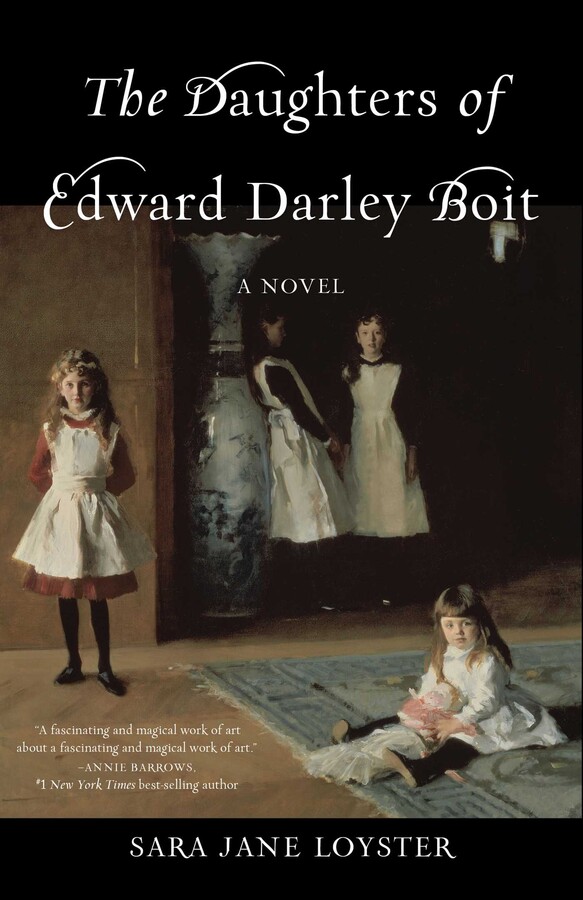 The Daughters of Edward Darley Boit | Book by Sara Loyster | Official ...