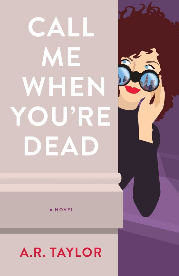 Call Me When You're Dead | Book by A. R. Taylor | Official Publisher ...