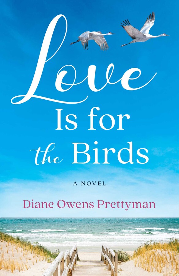 Love Is for the Birds | Book by Diane Owens Prettyman | Official ...