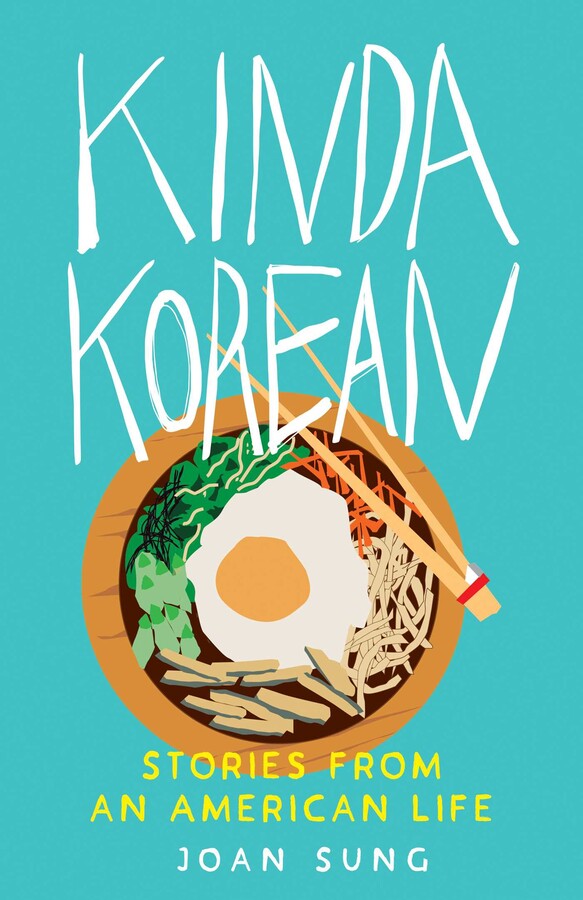 Kinda Korean | Book by Joan Sung | Official Publisher Page | Simon ...