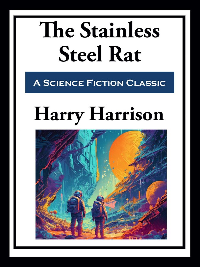 The Stainless Steel Rat eBook by Harry Harrison | Official Publisher ...