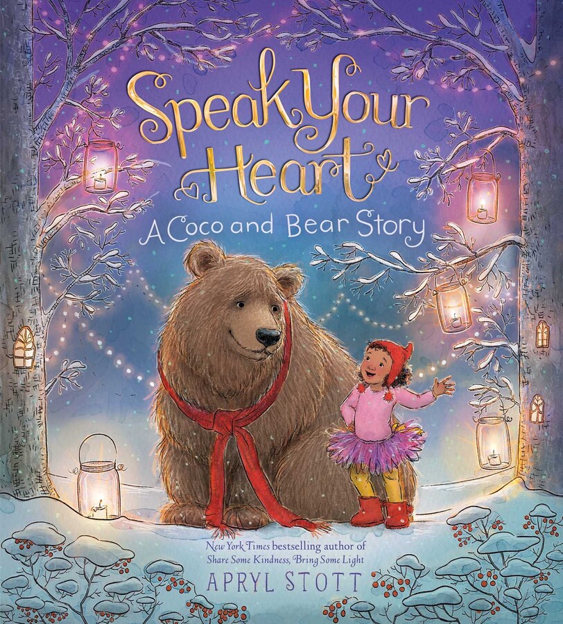 Speak Your Heart | Book by Apryl Stott | Official Publisher Page ...