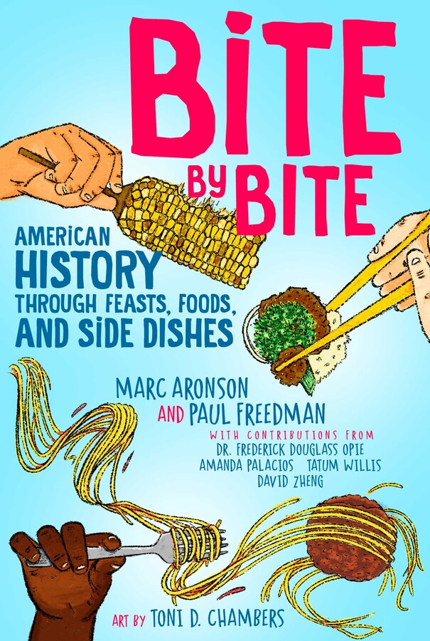 Bite by Bite eBook by Marc Aronson, Paul Freedman, Frederick Douglass Opie, Amanda Palacios ...