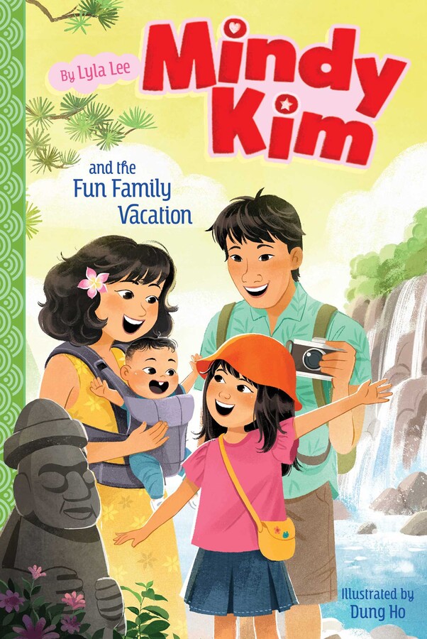 Mindy Kim and the Fun Family Vacation | Book by Lyla Lee, Dung Ho ...