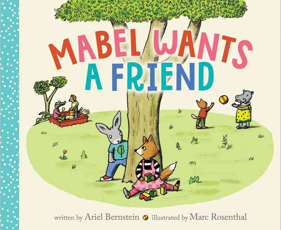 Mabel Wants a Friend | Book by Ariel Bernstein, Marc Rosenthal ...