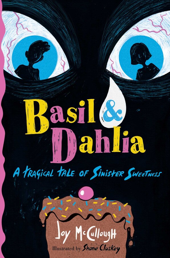 Basil & Dahlia | Book by Joy McCullough, Shane Cluskey | Official ...