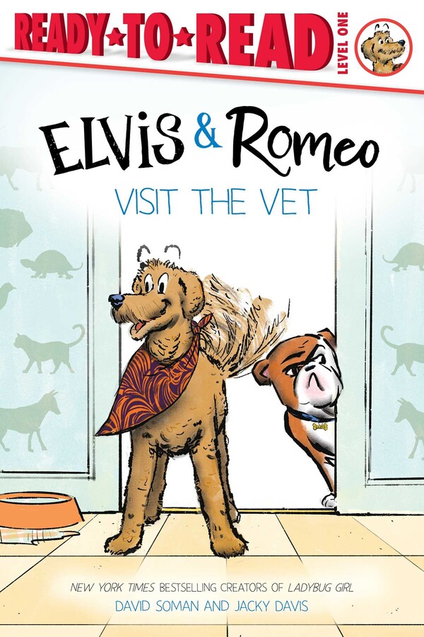 Elvis & Romeo Visit the Vet | Book by David Soman, Jacky Davis ...