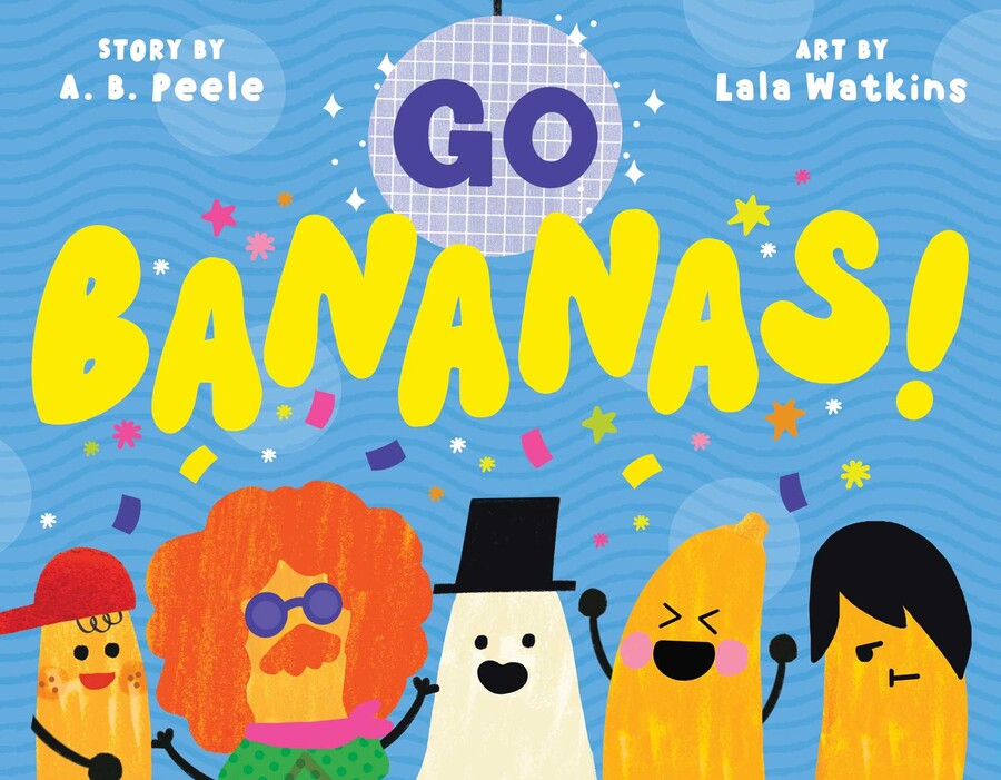 Go Bananas! eBook by A. B. Peele, Lala Watkins | Official Publisher ...