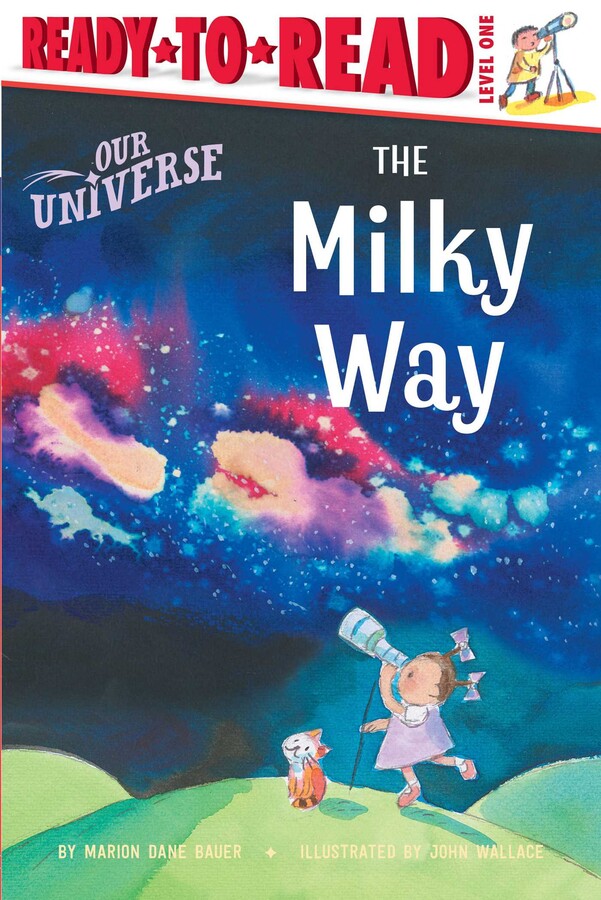 The Milky Way | Book by Marion Dane Bauer, John Wallace | Official ...