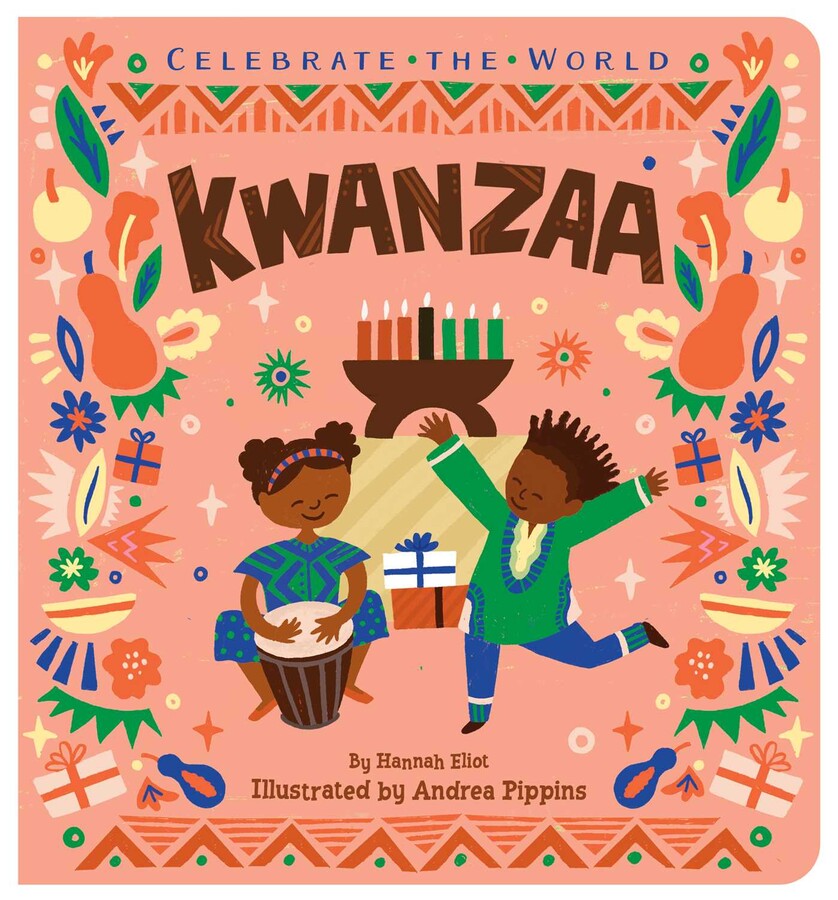 Kwanzaa | Book by Hannah Eliot, Andrea Pippins | Official Publisher ...