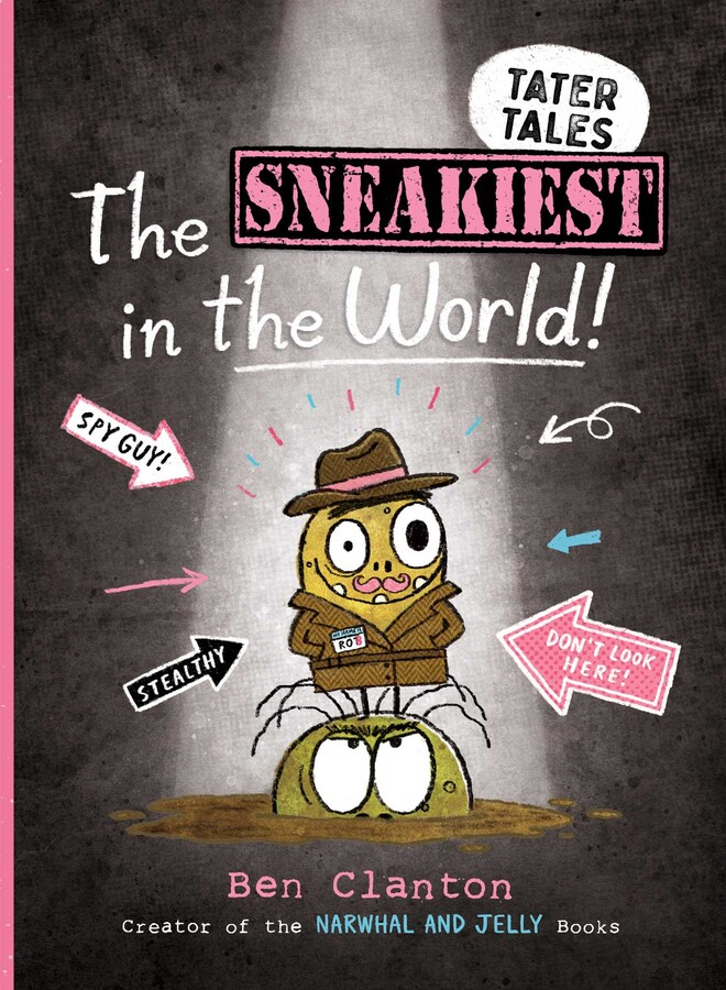 The Sneakiest in the World! | Book by Ben Clanton | Official Publisher ...