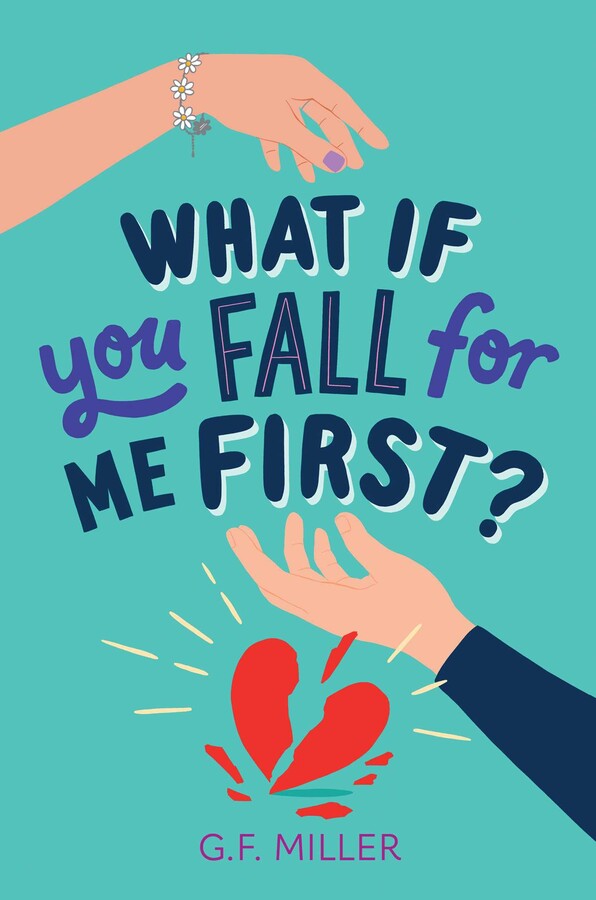 What If You Fall for Me First? | Book by G.F. Miller | Official ...