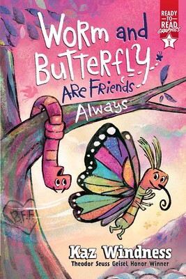 Worm and Butterfly Are Friends Always | Book by Kaz Windness | Official ...