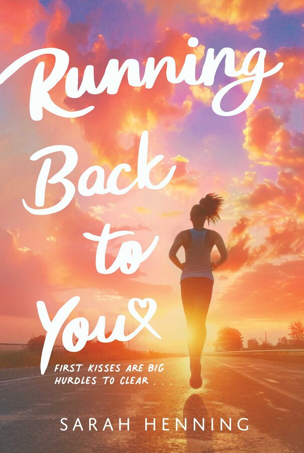 Running Back to You | Book by Sarah Henning | Official Publisher Page ...