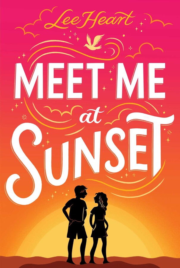 Meet Me at Sunset | Book by Lee Heart | Official Publisher Page | Simon ...