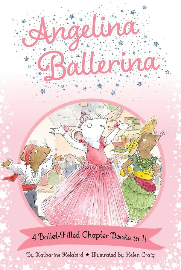 Angelina Ballerina 4 Ballet-Filled Chapter Books in 1! | Book by ...
