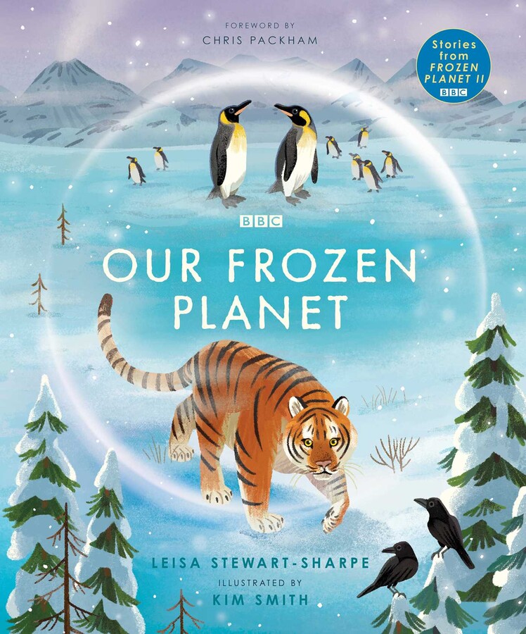 Our Frozen Planet | Book by Leisa Stewart-Sharpe, Kim Smith, Chris ...