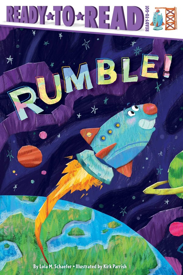 Rumble! | Book by Lola M. Schaefer, Kirk Parrish | Official Publisher ...