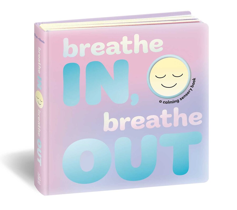 Breathe In, Breathe Out | Book by Dori Elys, Laura Roode | Official ...