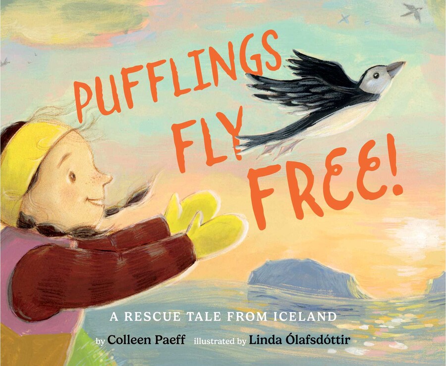 Pufflings Fly Free! | Book by Colleen Paeff, Linda Ólafsdóttir ...