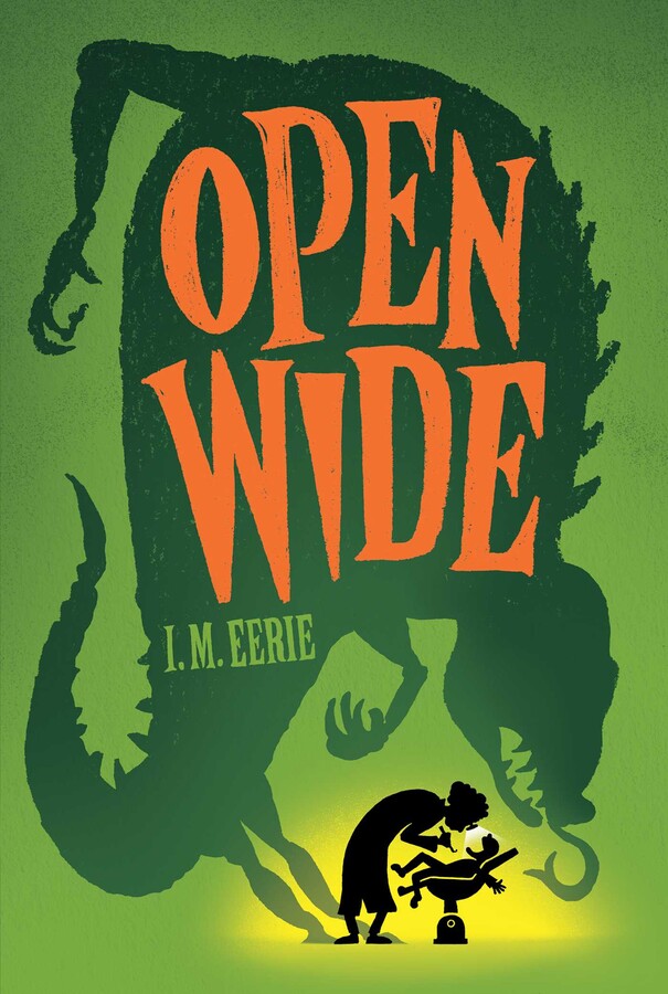 Open Wide | Book by I. M. Eerie | Official Publisher Page | Simon ...