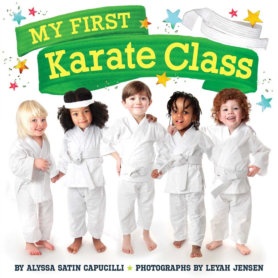 My First Karate Class | Book by Alyssa Satin Capucilli, Leyah Jensen | Official Publisher Page ...