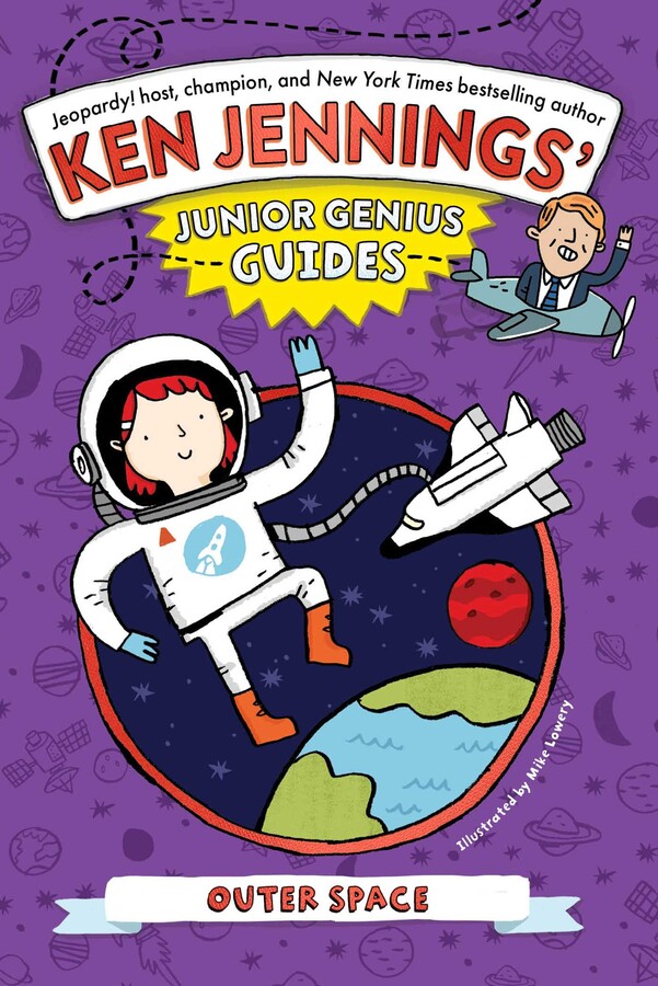 Outer Space | Book by Ken Jennings, Mike Lowery | Official Publisher ...