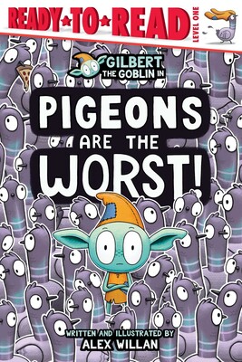 Pigeons Are the Worst! | Book by Alex Willan | Official Publisher Page ...