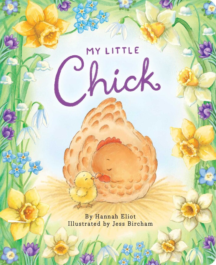 My Little Chick | Book by Hannah Eliot, Jess Bircham | Official ...