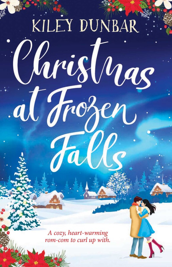 Christmas at Frozen Falls | Book by Kiley Dunbar | Official Publisher ...