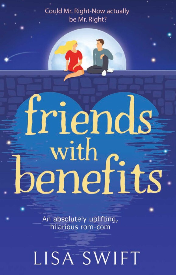 Friends with Benefits | Book by Lisa Swift | Official Publisher Page ...