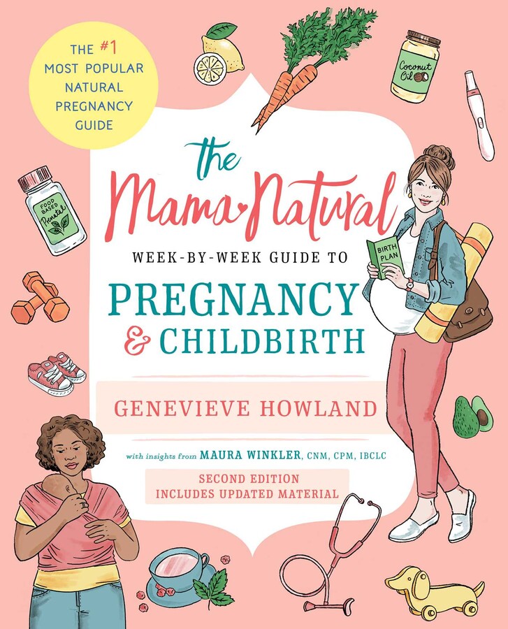The Mama Natural Week-by-Week Guide to Pregnancy and Childbirth | Book ...