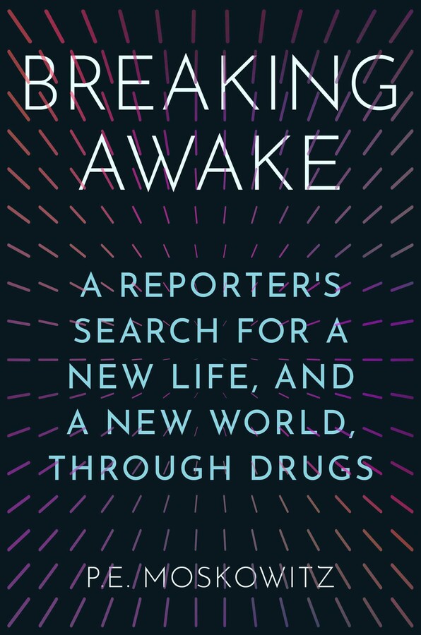 Breaking Awake eBook by P.E. Moskowitz | Official Publisher Page ...