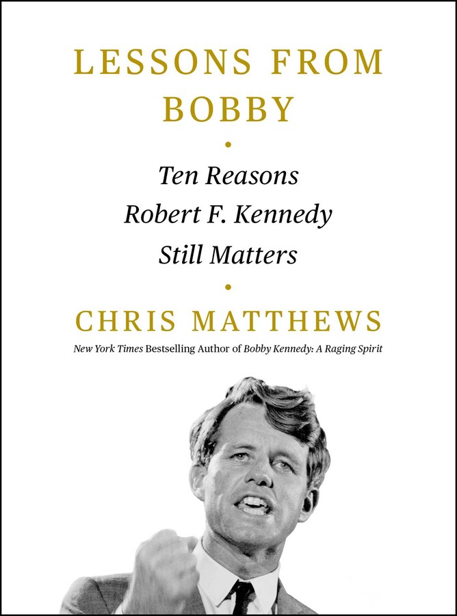 Lessons from Bobby | Book by Chris Matthews | Official Publisher Page ...