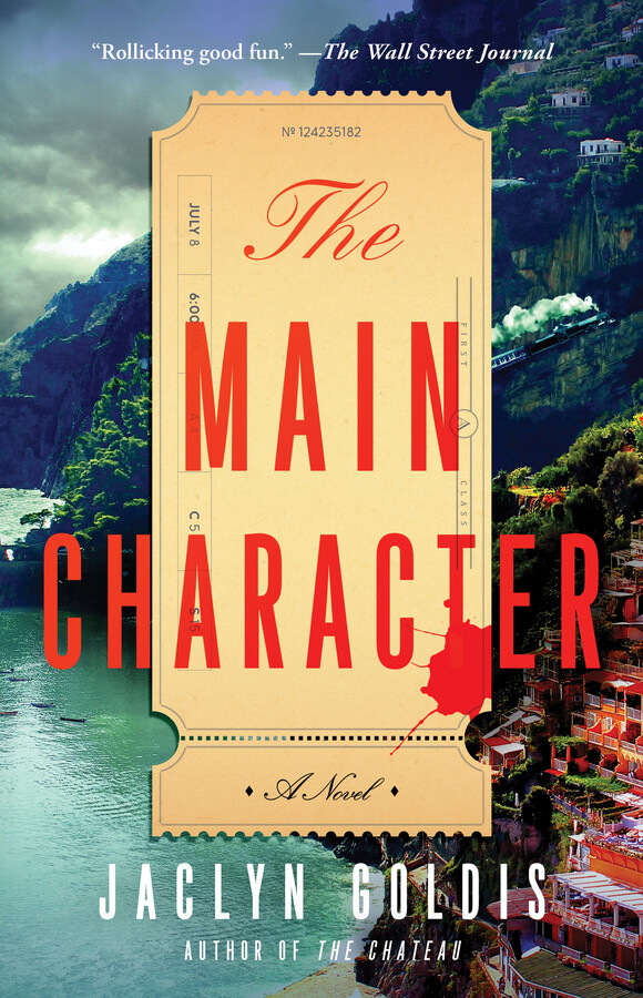 The Main Character | Book by Jaclyn Goldis | Official Publisher Page ...